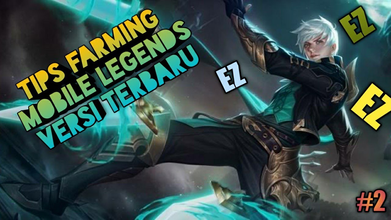 TIPS FAST FARMING MOBILE LEGENDS VERSI TERBARU PART 2 MIDLANER • MOBILE ...