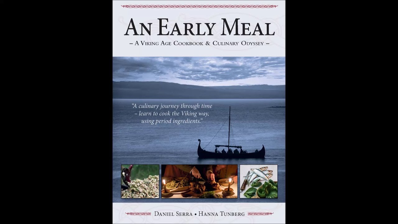 Grimfrost presents: An Early Meal - A Viking Age Cookbook and Culinary ...