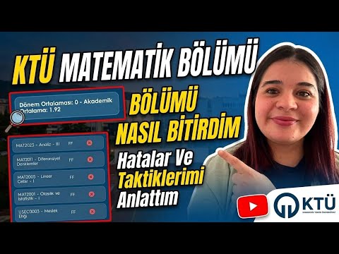 KTÜ Matematik Bölümü 🎓 | 0 Ortalamadan Mezuniyete Kendi Hikayem!