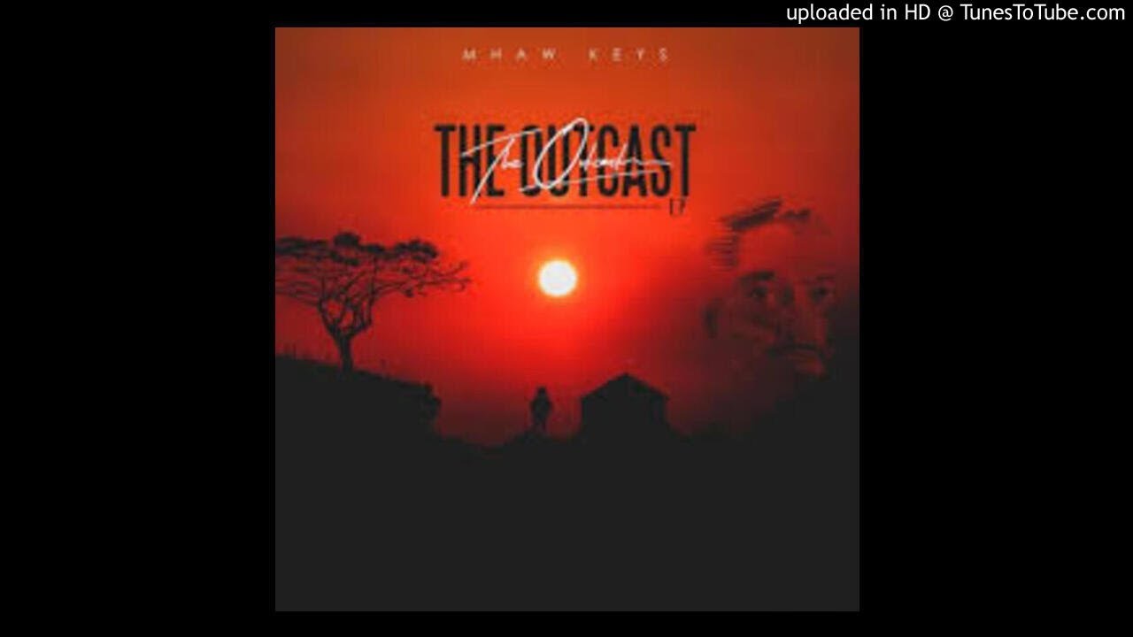 Mhaw_Keys_-_The_Outcast - YouTube Music Mhaw_Keys_-_The_Outcast - YouTube Music