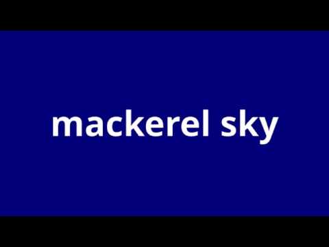 what is the meaning of mackerel sky. - YouTube