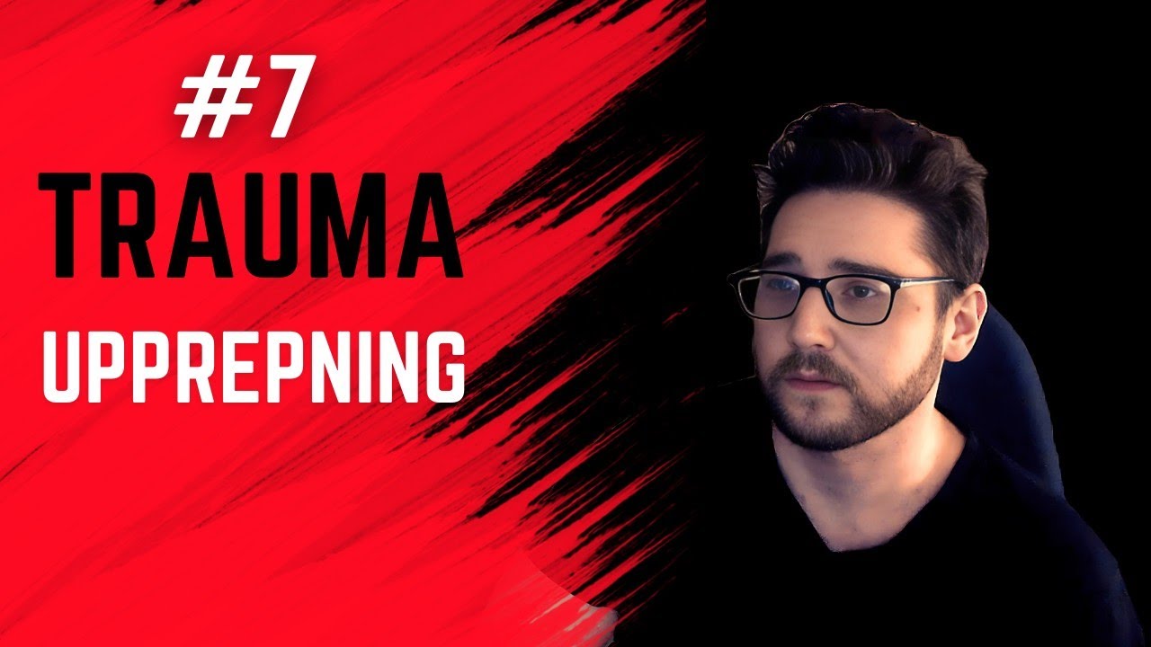 #7 Swedish Analyst: OM TRAUMA & TRAUMAUPPREPNING - YouTube