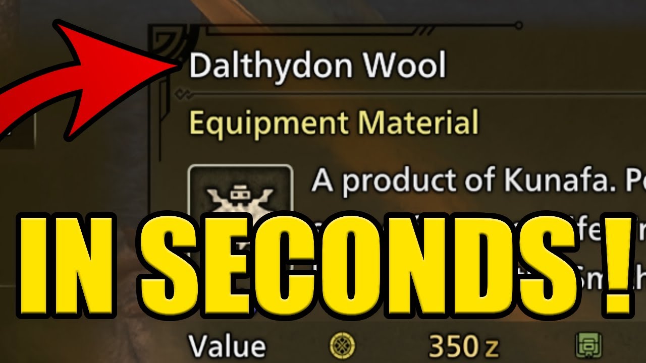 WHERE to FIND DALTHYDON WOOL in MONSTER HUNTER WILDS - YouTube