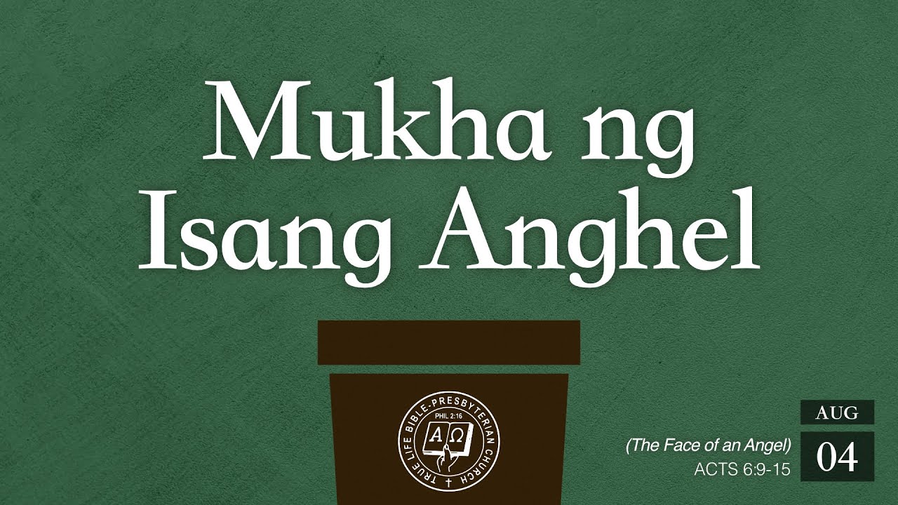 Filipino Worship Service: Mukha ng Isang Anghel (The Face of an Angel ...