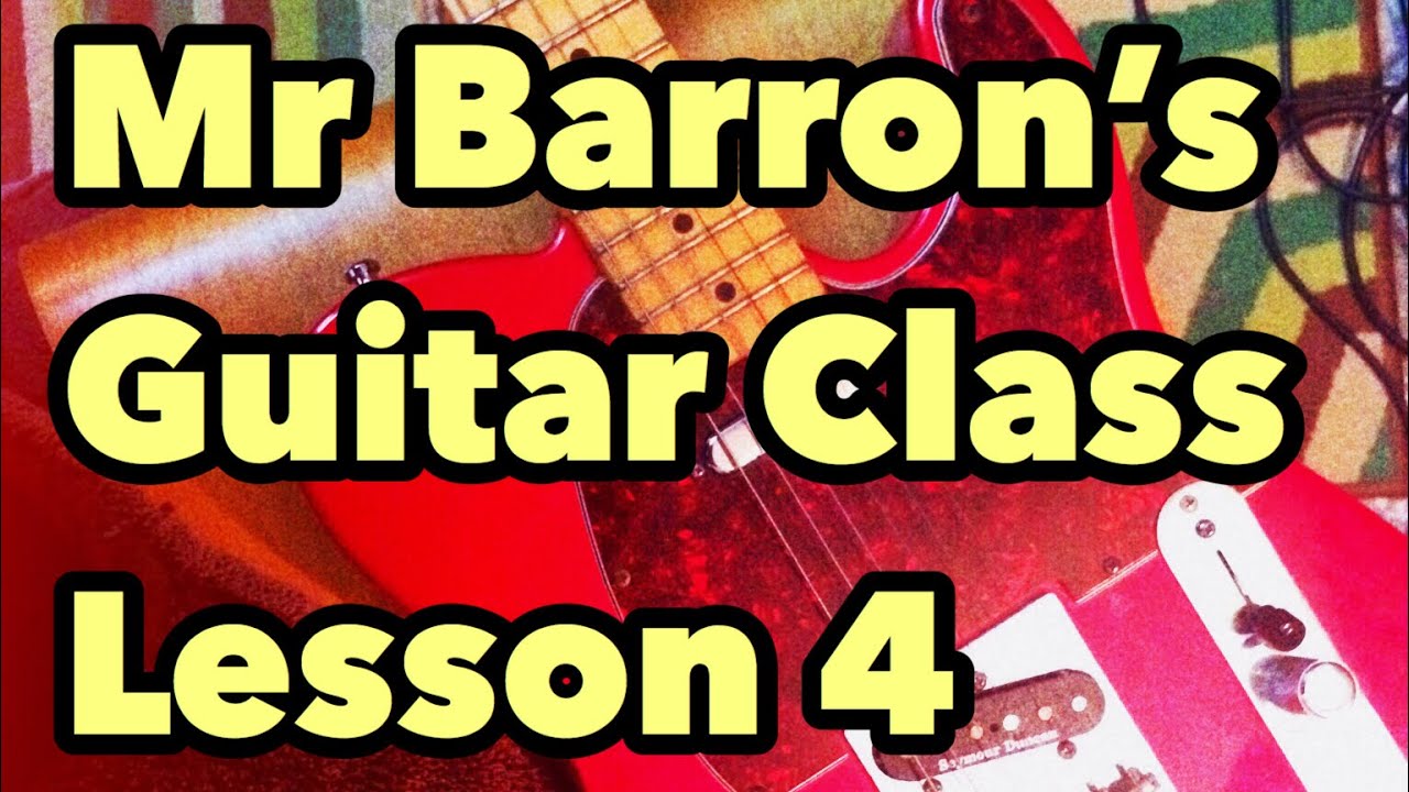 Guitar Lesson 4 - YouTube