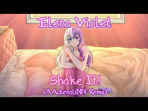 Elena Violet - Shake It! (AAdrenaliNN Remix) [Official Lyric Video]