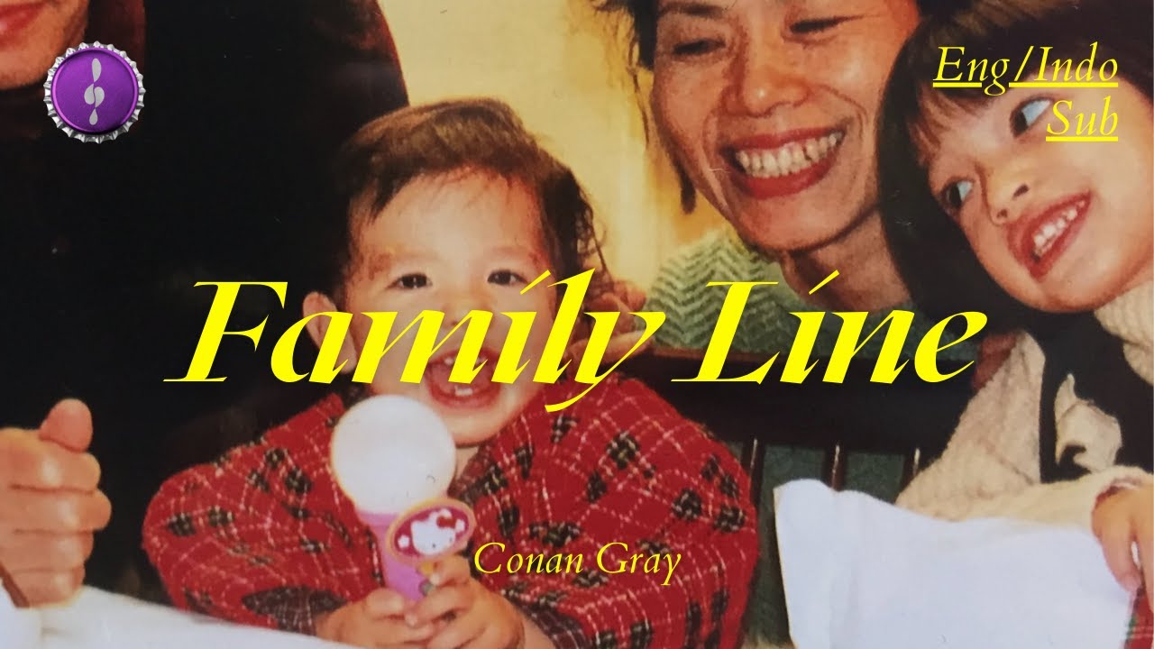 Conan Gray - Family Line | Lirik + Terjemahan Indo - YouTube