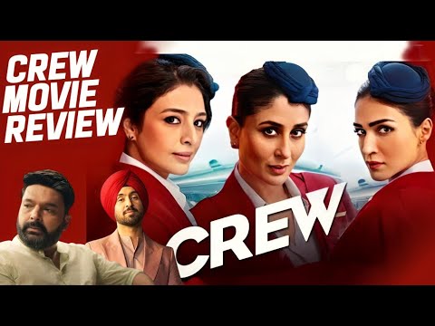 Crew Movie Review | Kareena Kapoor Khan | Kriti Sanon | Tabu | 2024 ...