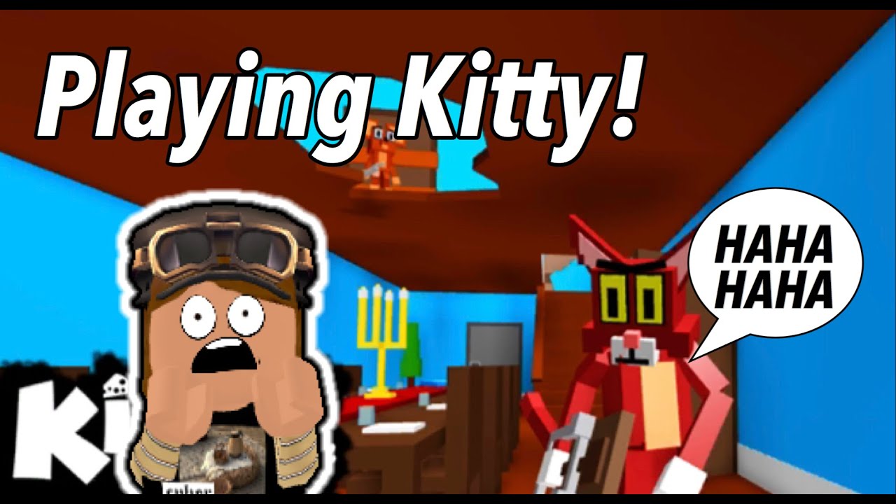 PLAYING KITTY || ROBLOX - YouTube