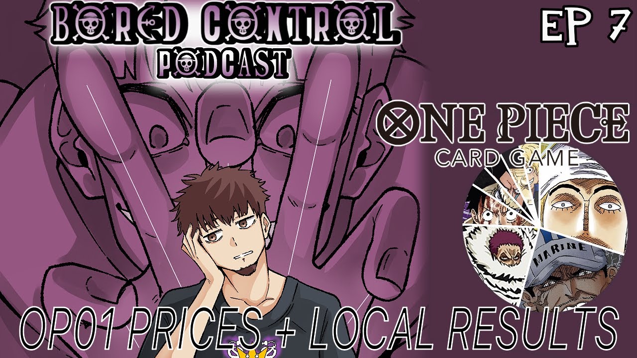 OP01 Romance Dawn Price Jump and Local Results || Bored Control Podcast ...