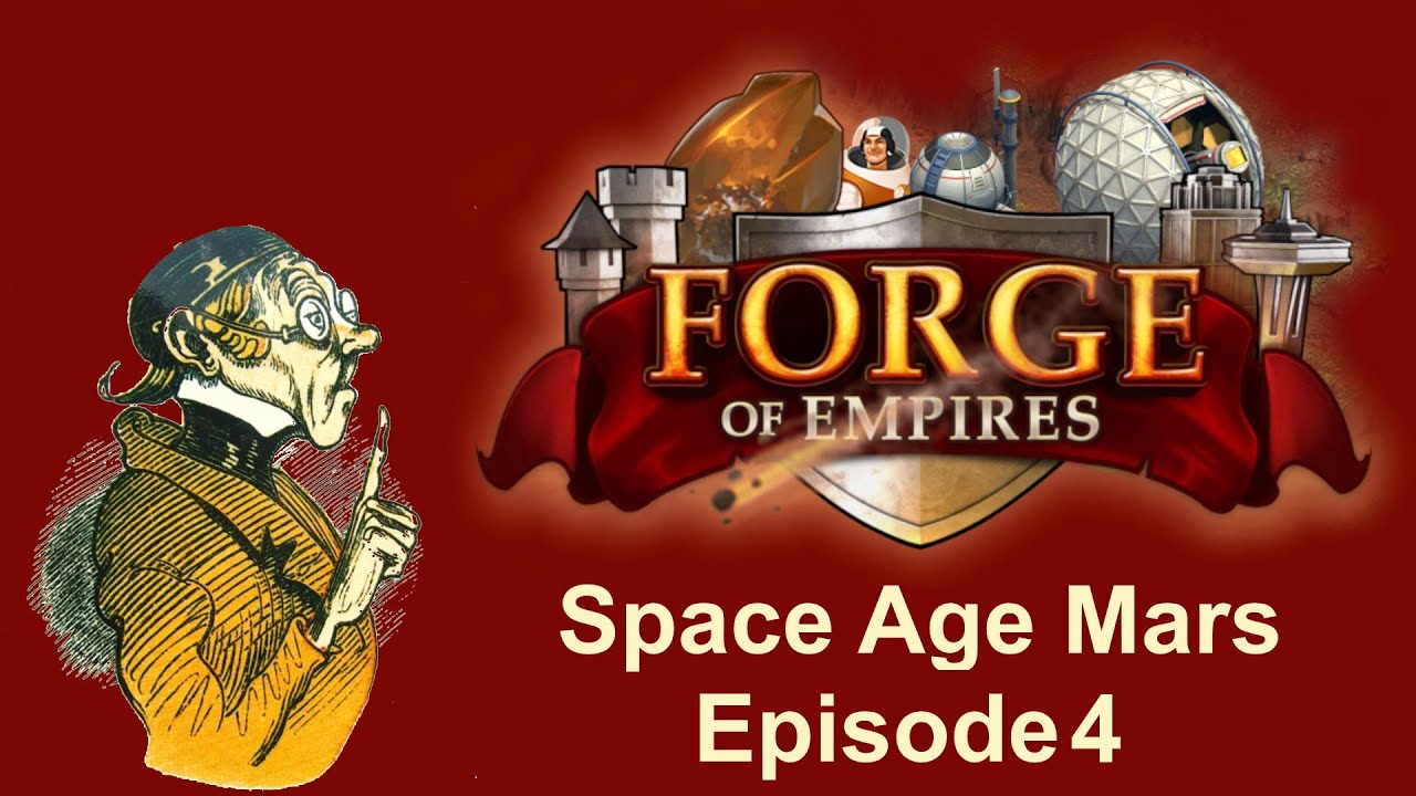FoEhints: Space Age Mars Episode 4 in Forge of Empires - YouTube