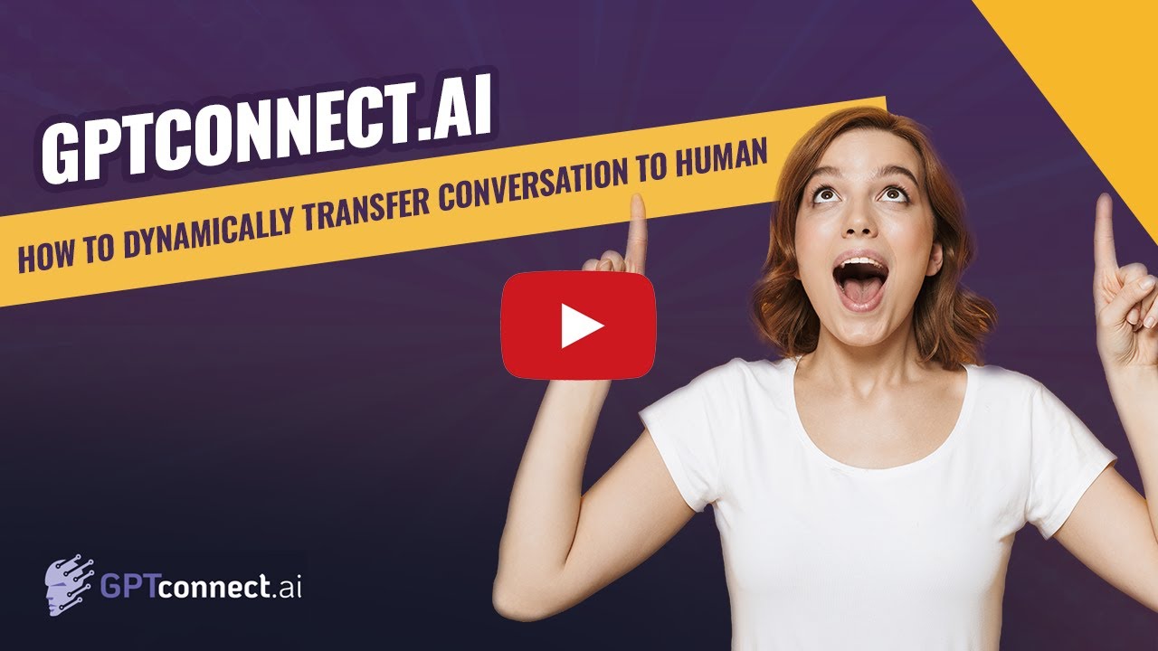 How To Dynamically Transfer Conversation To Human - YouTube