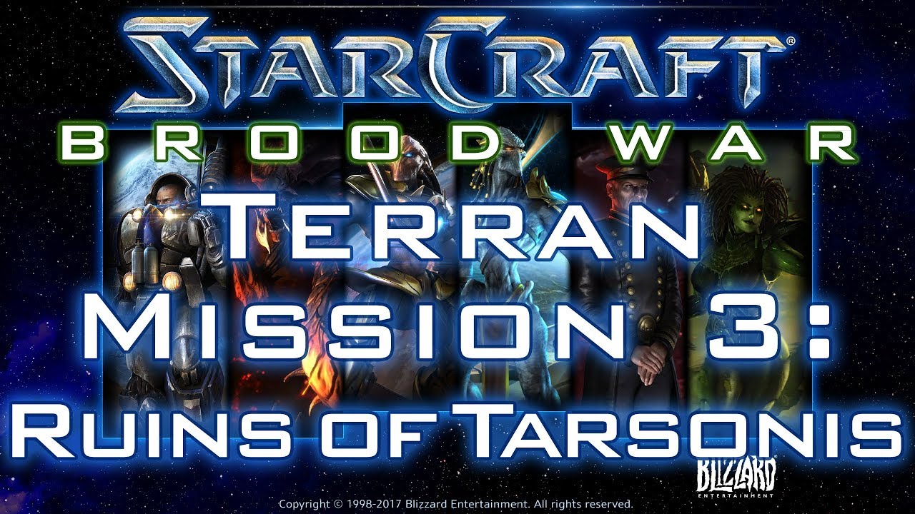 StarCraft: Brood War Remastered Gameplay. Terran Mission 3: Ruins of ...