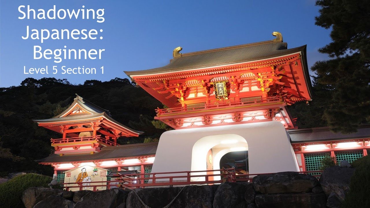 Shadowing Beginner Japanese - Level 5 Section 1 - YouTube