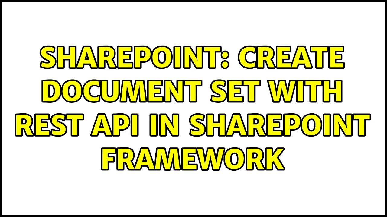 Sharepoint: Create document set with REST API in SharePoint Framework ...