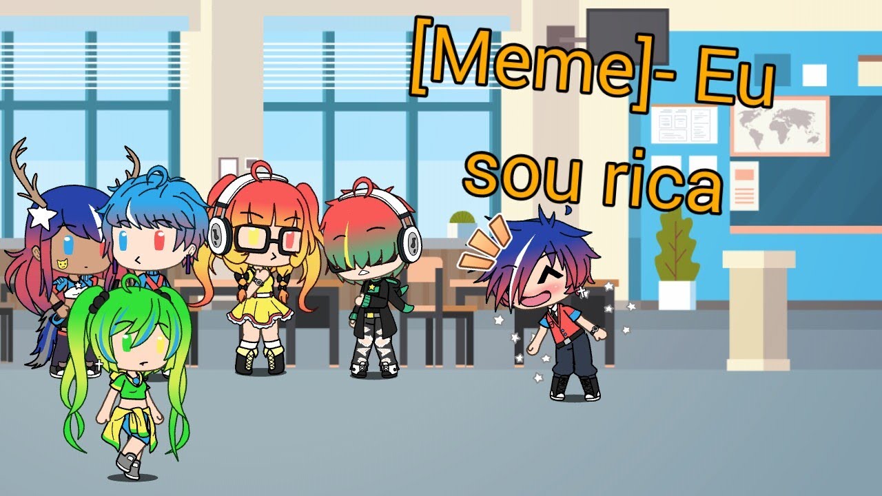 [Meme]-- Eu sou rica - YouTube