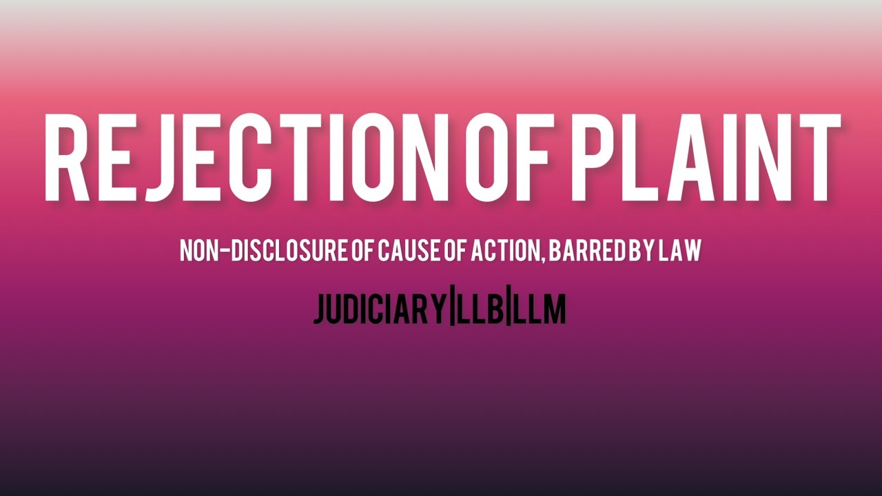 Rejection of Plaint, 0.7, R.11 - YouTube