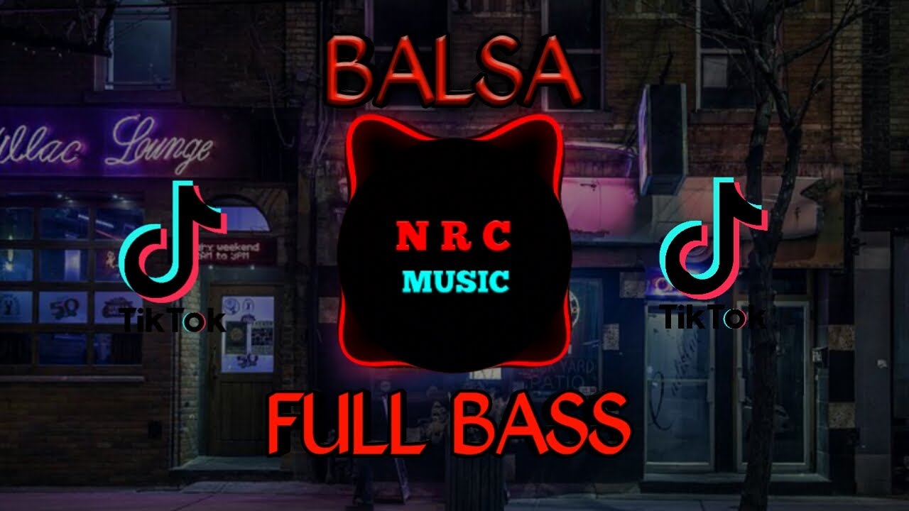 DJ VIRAL!! BALSA FULL BASS REMIX TIKTOK - WAN GOMBEL - - YouTube