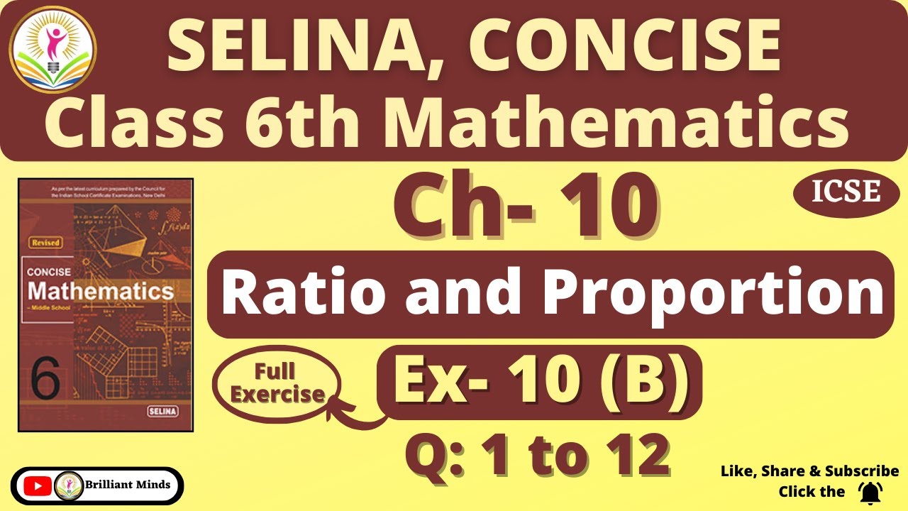 Class 6th ICSE || Selina Math || Ch- 10 Ratio and Proportion Ex: 10 (B ...