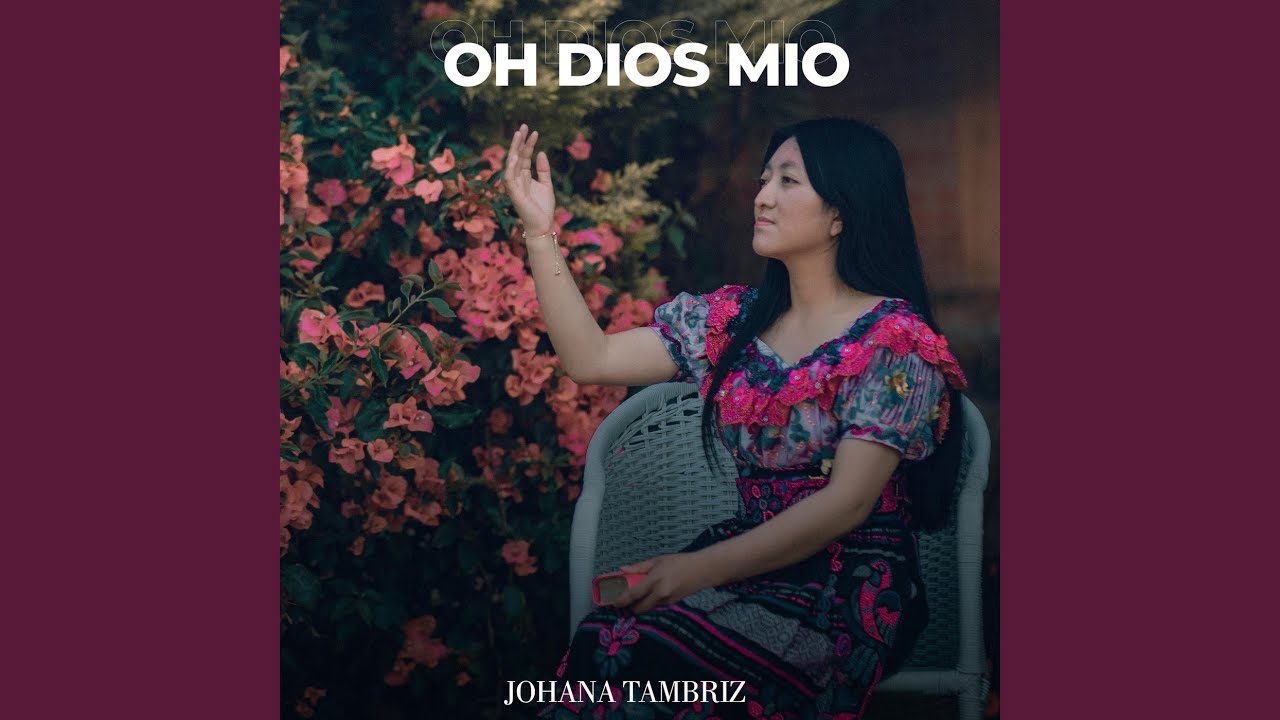 Oh Dios Mio - YouTube