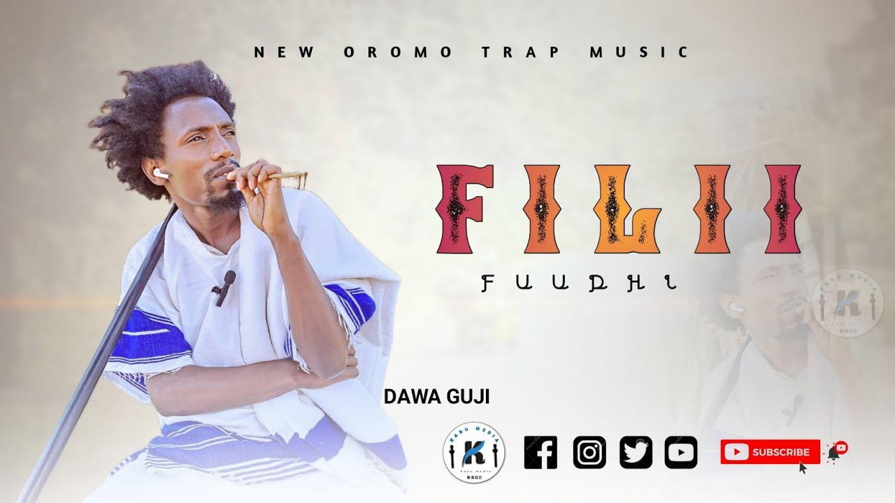 Filii Fuudhi || Dawa Gujii || ft. Game D || New Oromoo Gujii Trap Music ...
