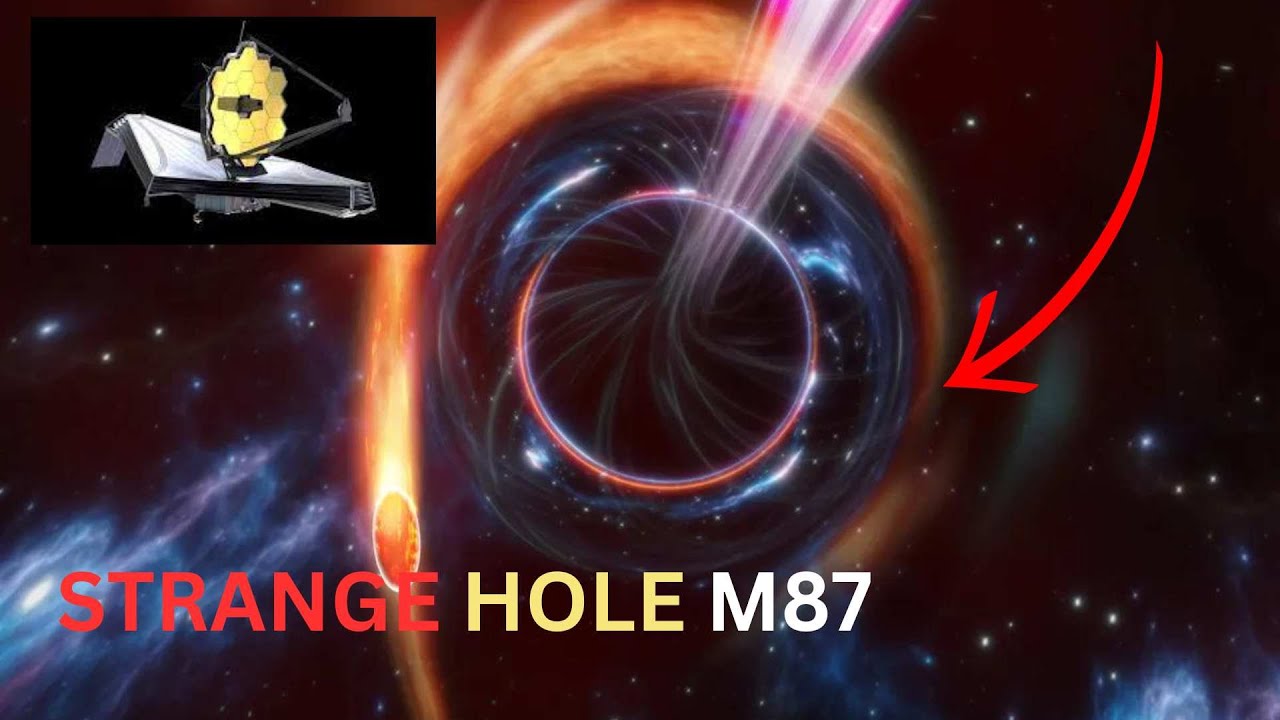 James Webb Space Telescope Discovered A Strange Hole In Galaxy M87 ...