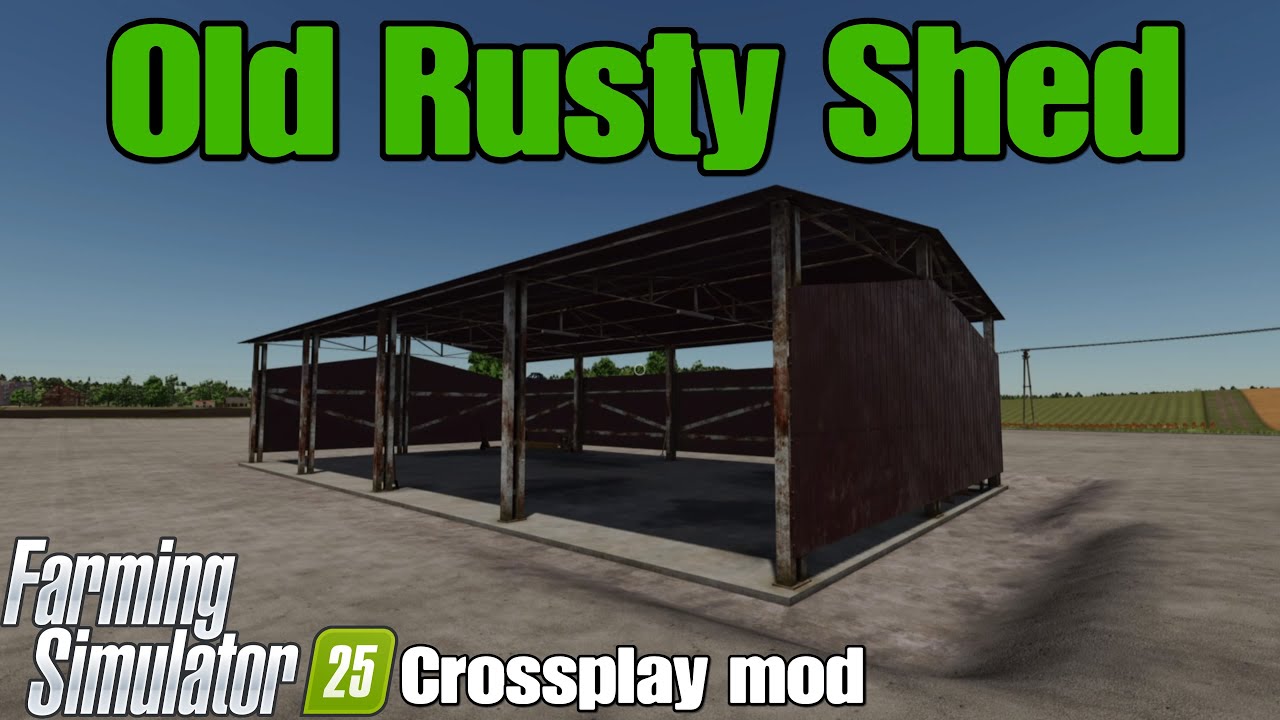 Old Rusty Shed / FS25 Crossplay mod - YouTube