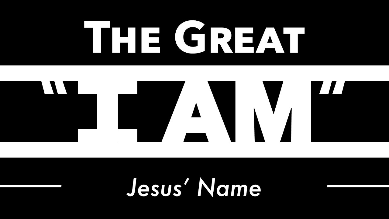 The Great "I Am": Jesus' Name | Basic Gospel, March 13, 2020 - YouTube