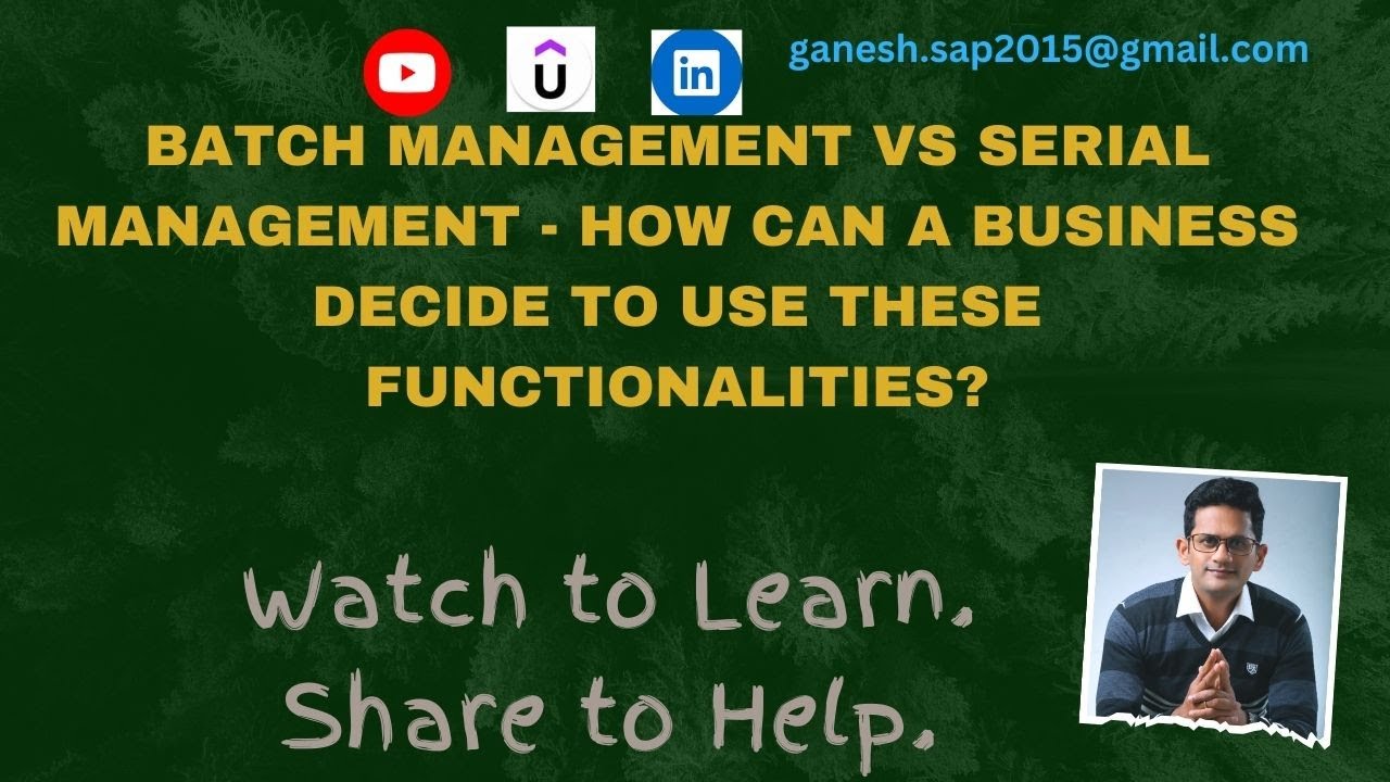 Batch Management Vs Serial Management - How can a business decide to use these functionalities ...