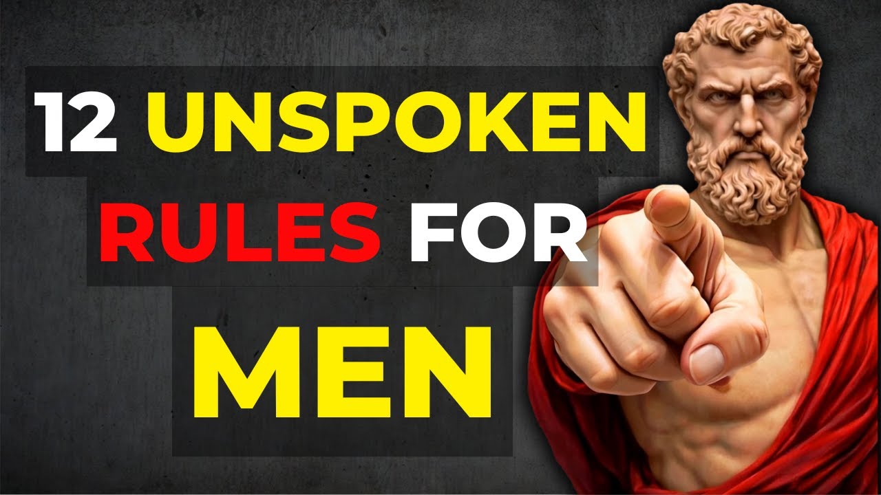 12 Unspoken Rules Every Man Must Follow. - YouTube