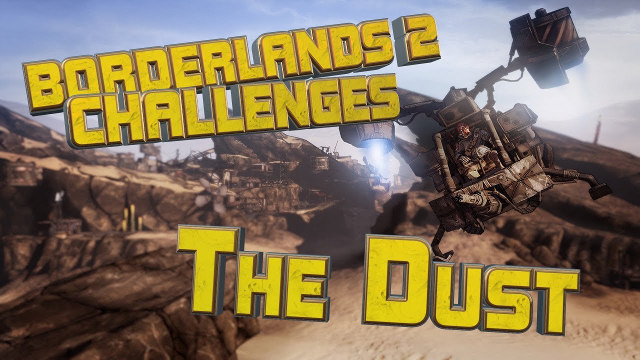 Borderlands 2 The Dust challenges guide - YouTube
