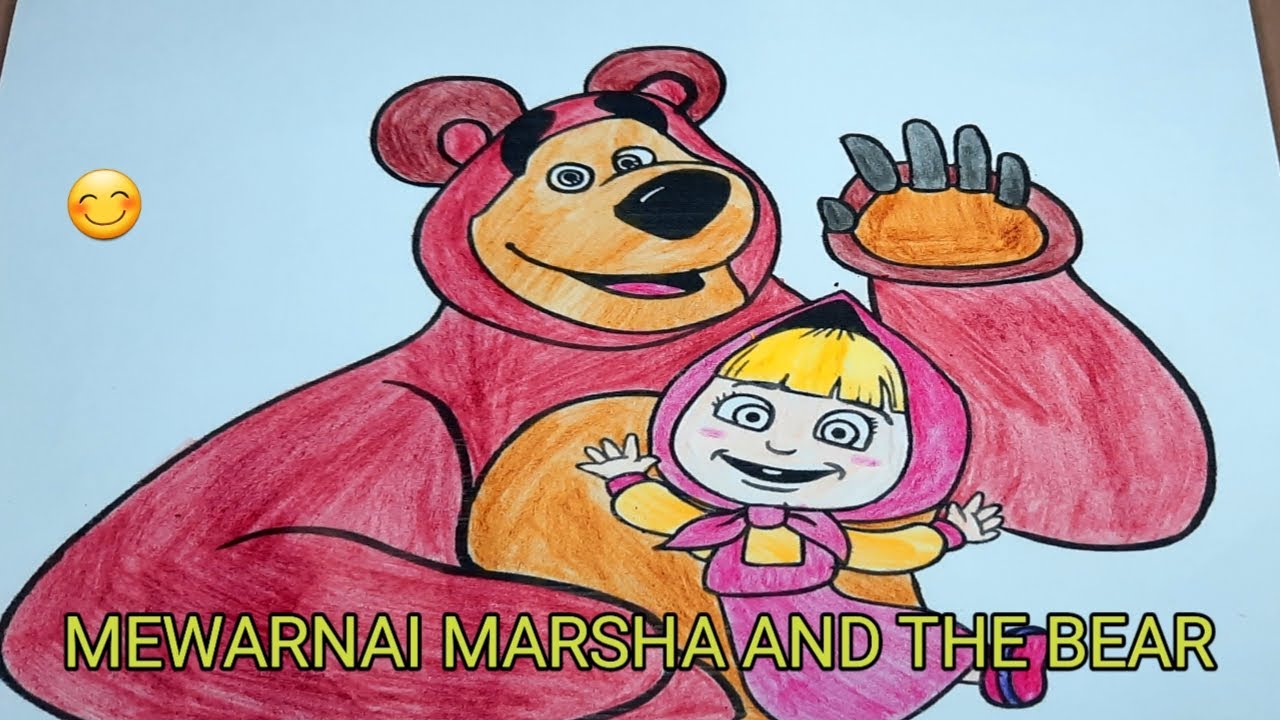 MEWARNAI DAN MENGGAMBAR ANIMAI MARSHA AND THE BEAR - KARTUN MARSHA AND ...