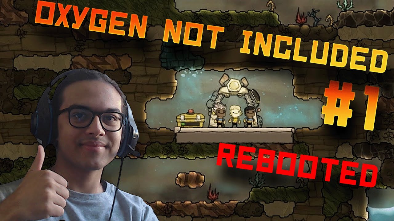 Here we go again! | Oxygen not included #1 Rebooted - YouTube