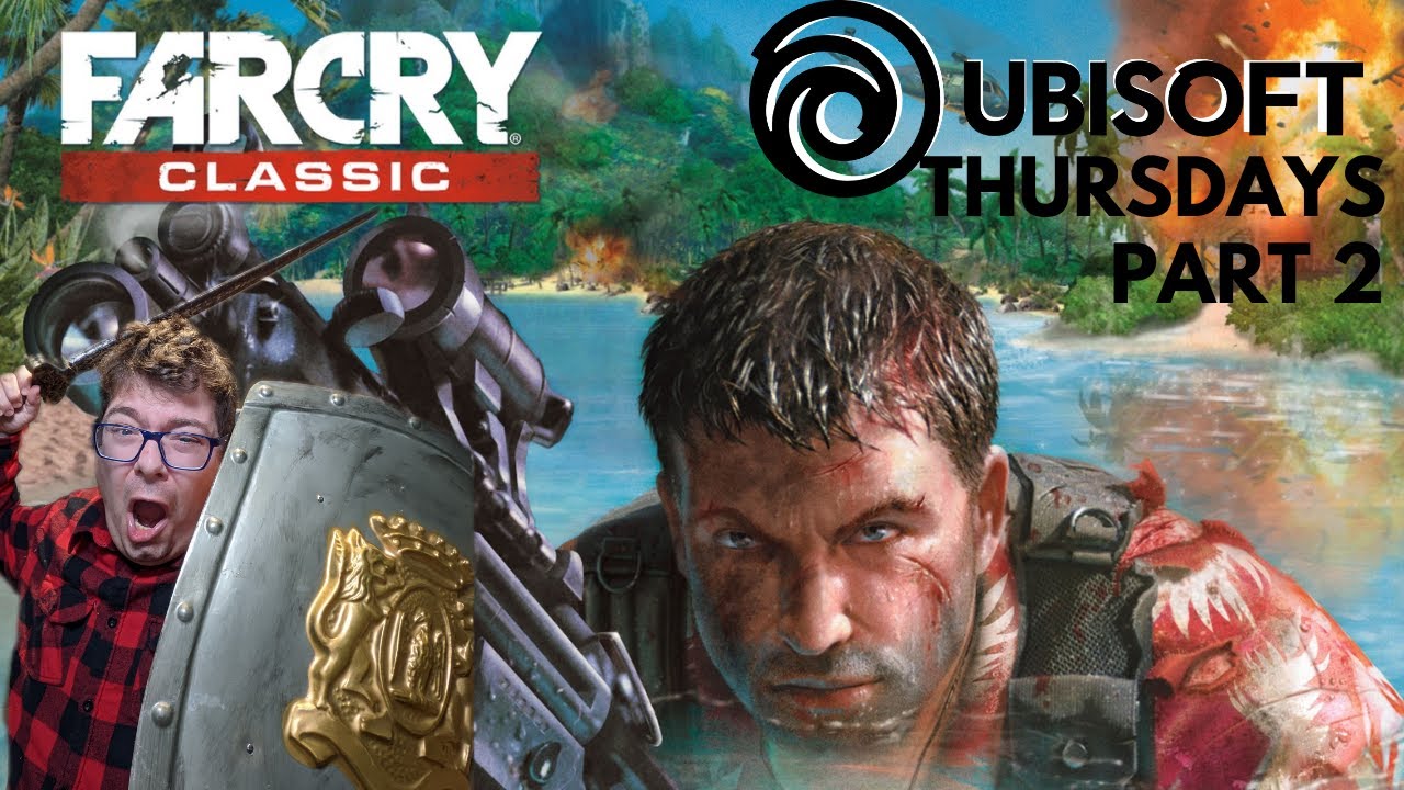 FAR CRY CLASSIC | THE END ALREADY? | PART 2 | UBISOFT THURDSAY LIVE ...