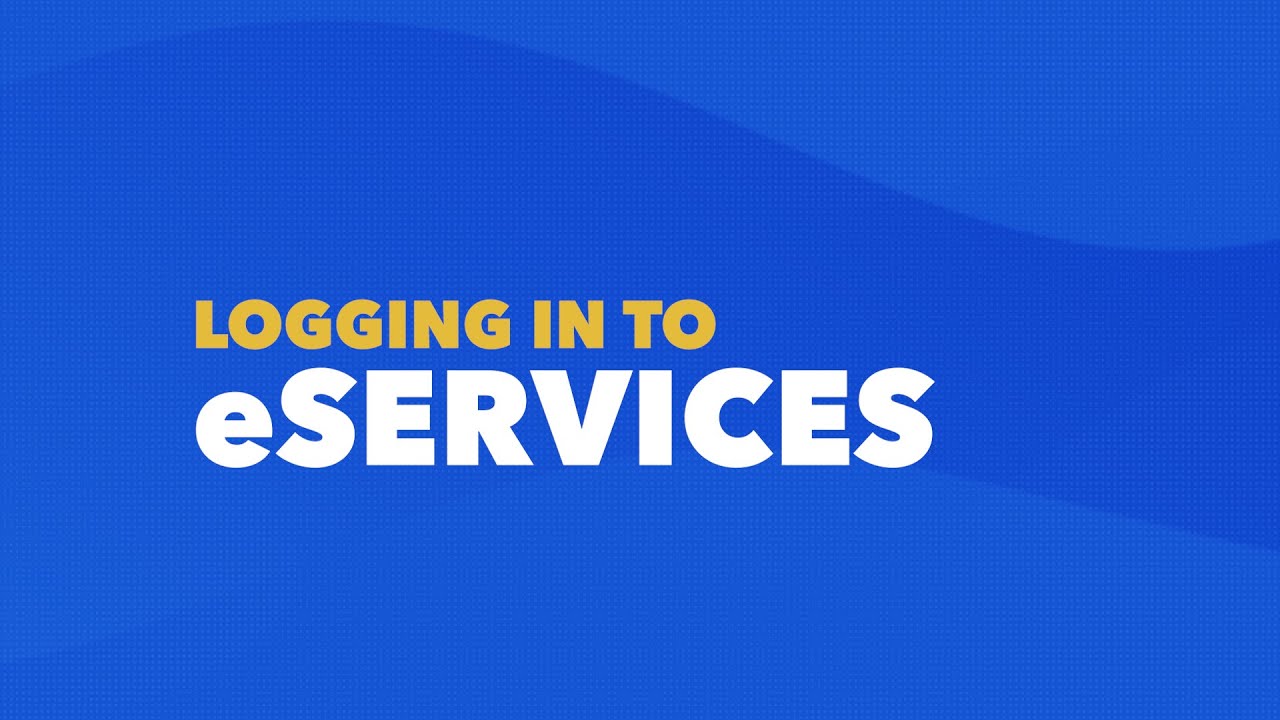 Logging In To eServices - YouTube