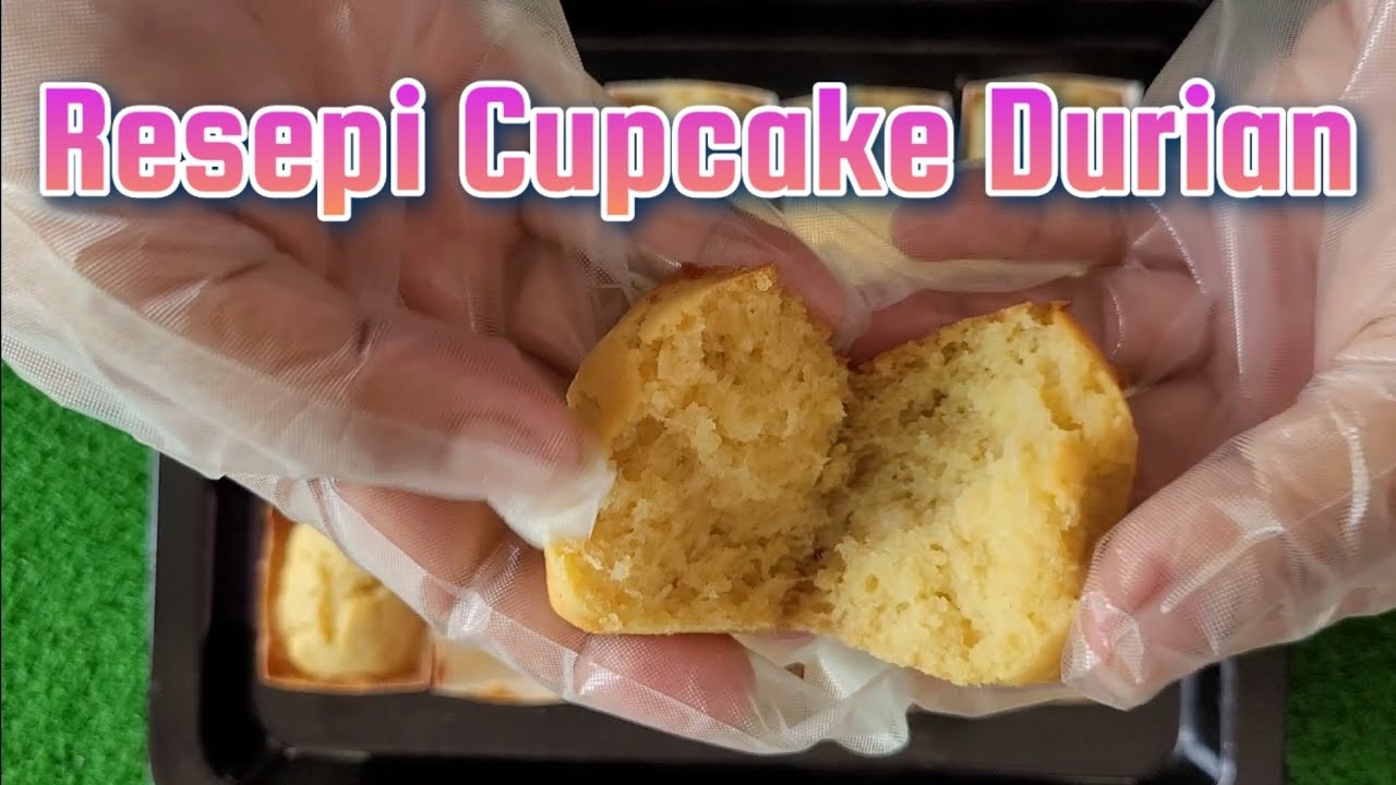 Resepi Mudah Kek Durian | Cupcake Durian - YouTube