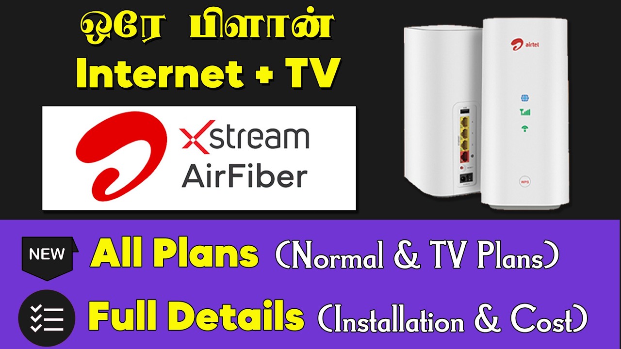 🌐 Airtel Xstream AirFiber Plans & Installation Explained in Tamil | Best WiFi for Home 2024 🌐 ...