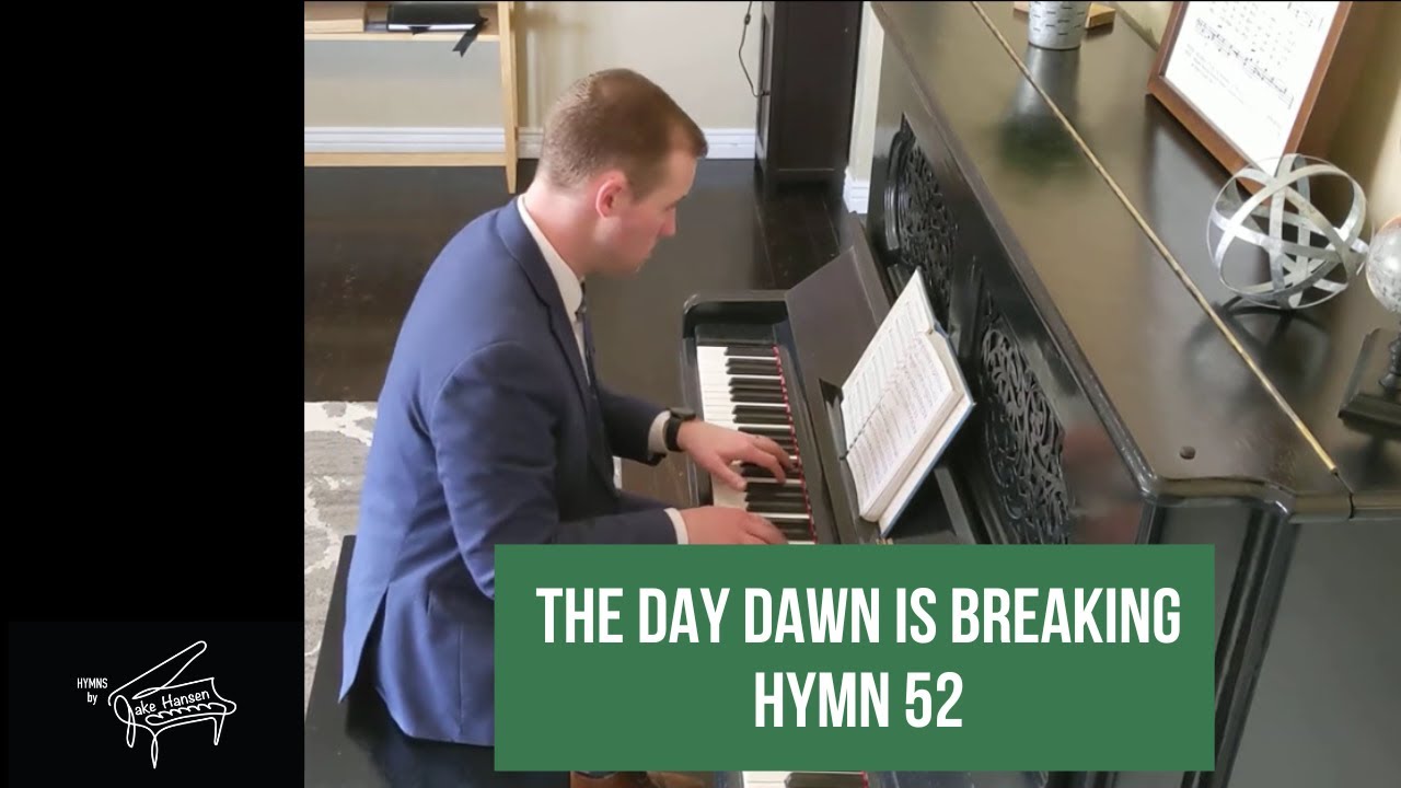 The Day Dawn is Breaking | Hymn 52 | Antique Steinway - YouTube