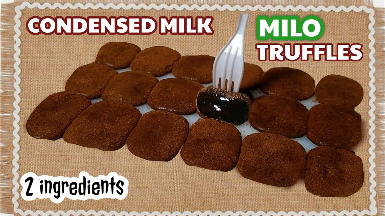 2 ING. CONDENSED MILK MILO TRUFFLES! NEGOSYO IDEA! PABORITO NG MGA ...