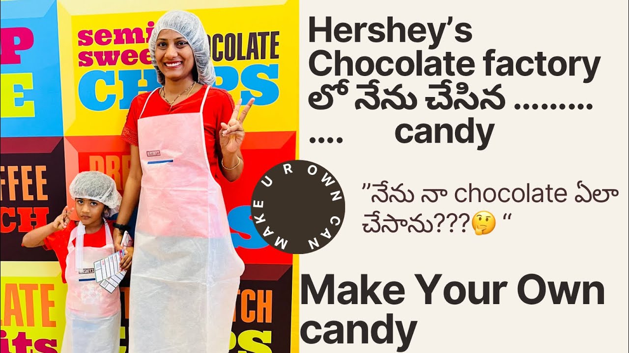 Sumeda’s chocolate ఏలా వుందో చూడండి। Hershey’s chocolate factory లో ...
