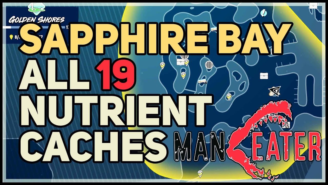 All Sapphire Bay Nutrient Caches Maneater - YouTube