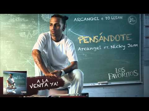 Arcángel, DJ Luian, Nicky Jam - Pensándote | Los Favoritos (Audio Oficial)