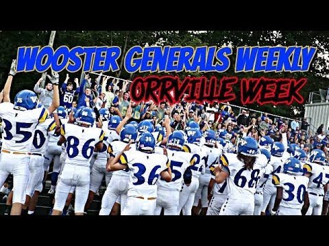 Wooster Vs Orrville 2017 | Wooster Generals Weekly Episode 1 - YouTube