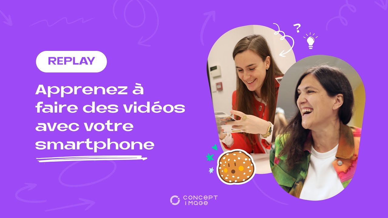 [Replay] Apprenez à faire des vidéos avec votre smartphone - YouTube