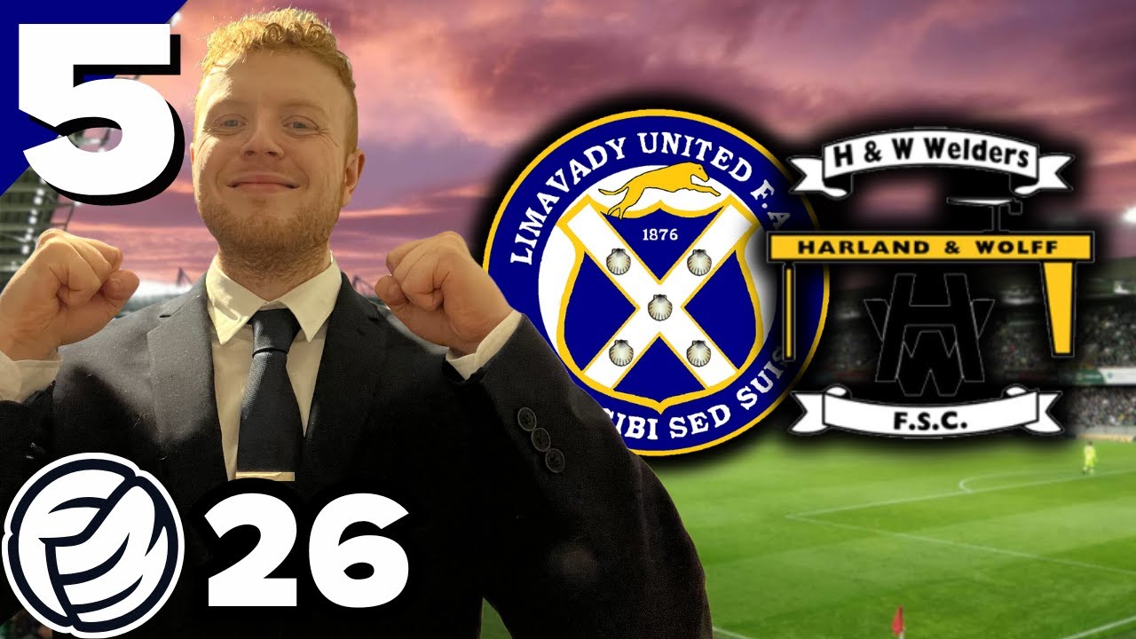 TOP OF THE TABLE CLASH | Part 5 | LIMAVADY UNITED | UK Journeyman FM26 ...