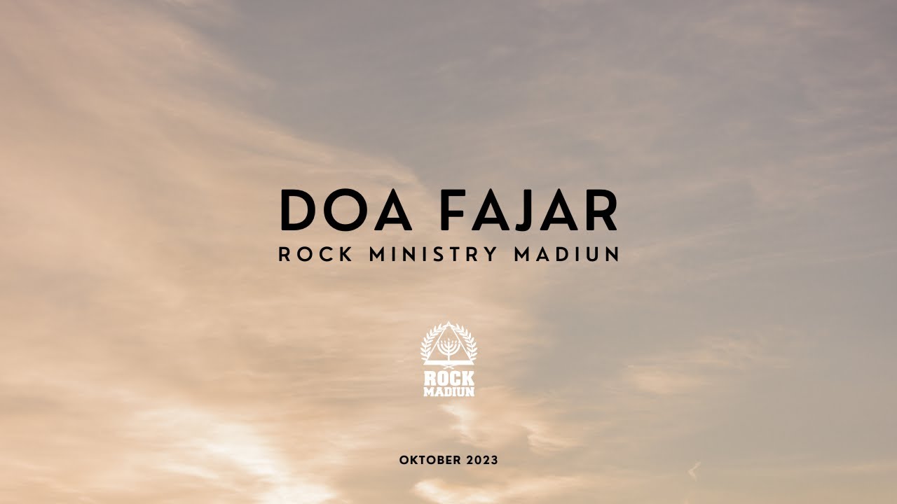 Doa Fajar 16 Oktober 2023 | GBI Rock Madiun - YouTube
