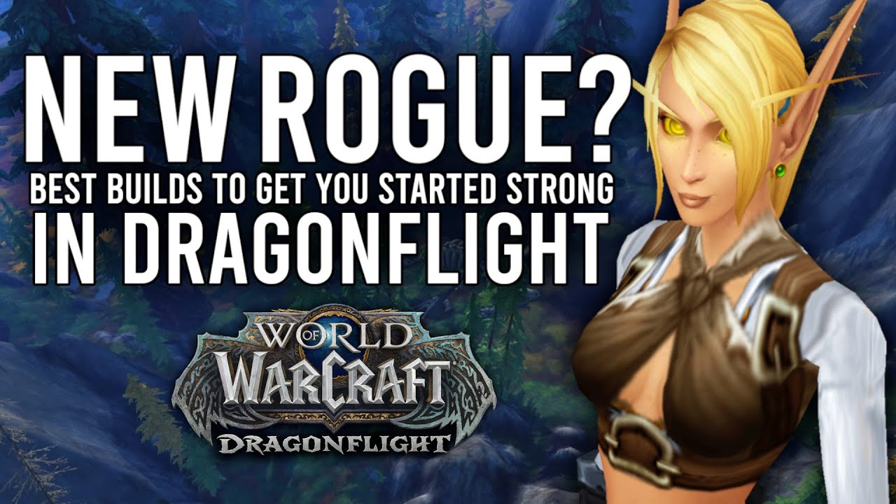 Best Talent Builds To Help You Get Started Playing Rogue In ...