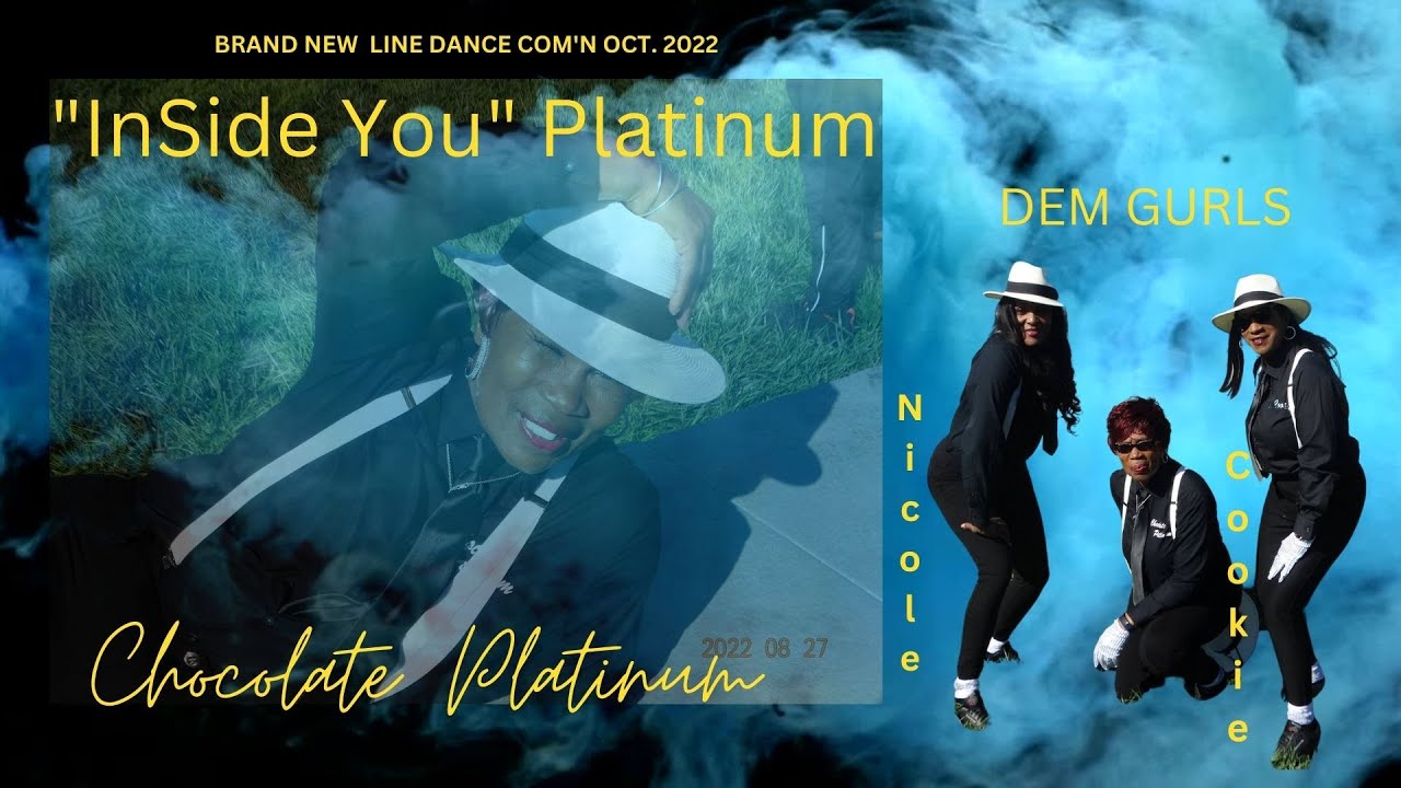 INSIDE YOU-PLATINUM LINE DANCE COMING OCT. 2022 - YouTube