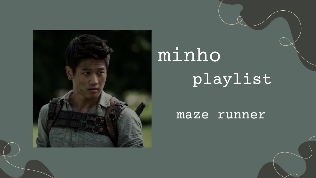 minho - character arc playlist (maze runner) - YouTube