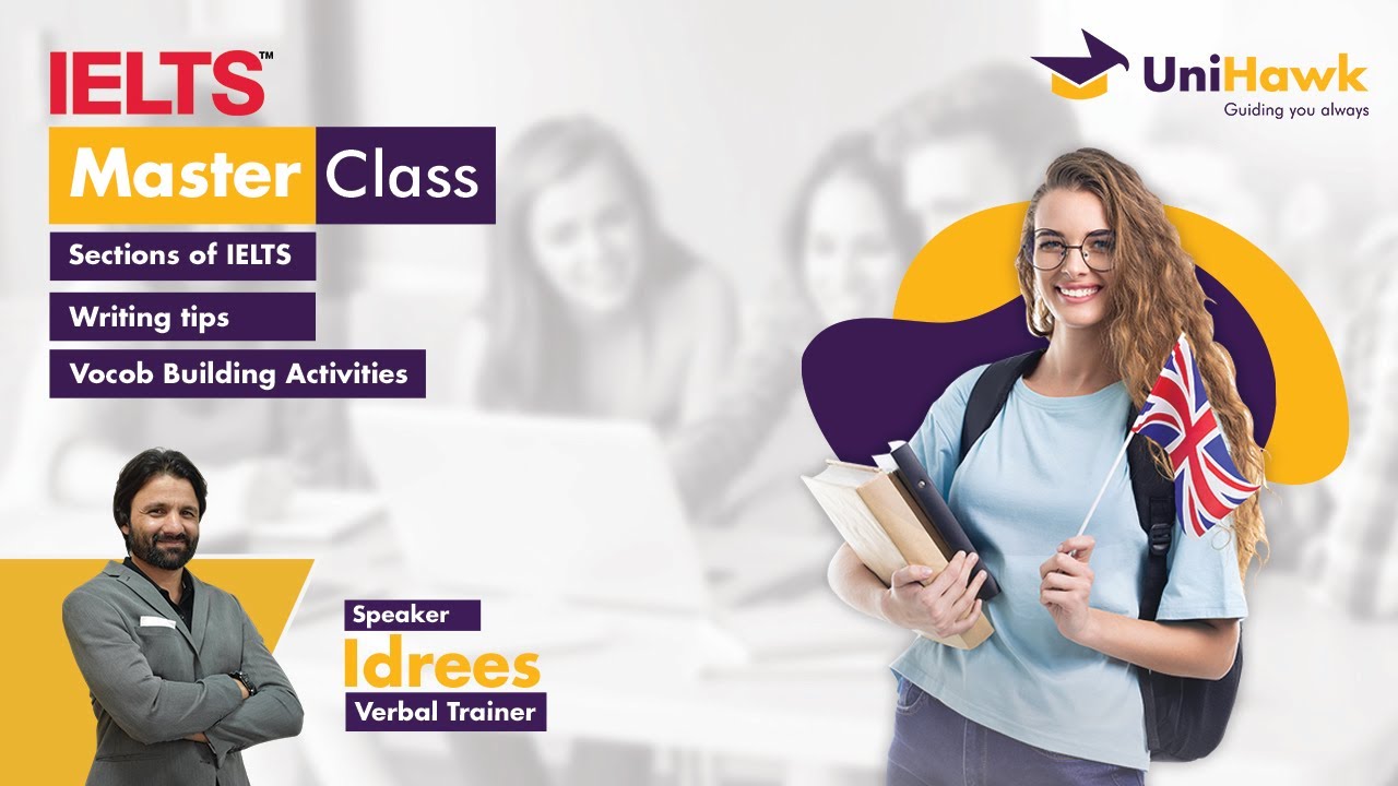 IELTS Master Class by Syed Idrees | UniHawk Global | Dubai | UAE - YouTube